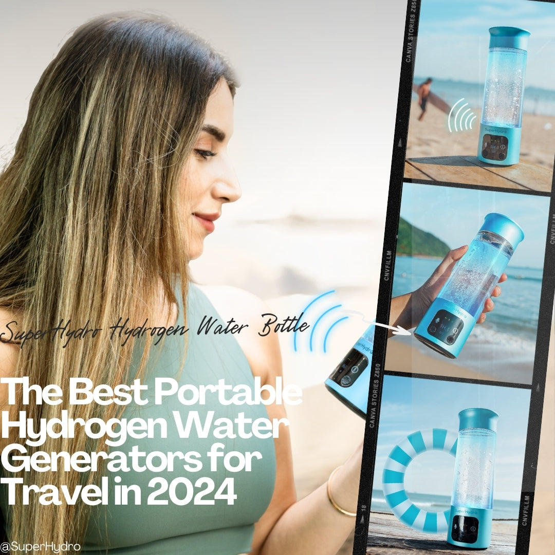 The Best Portable Hydrogen Water Generators for Travel in 2024